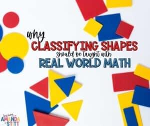 Why Classifying Shapes Should be Taught with Real World Math - Teaching ...