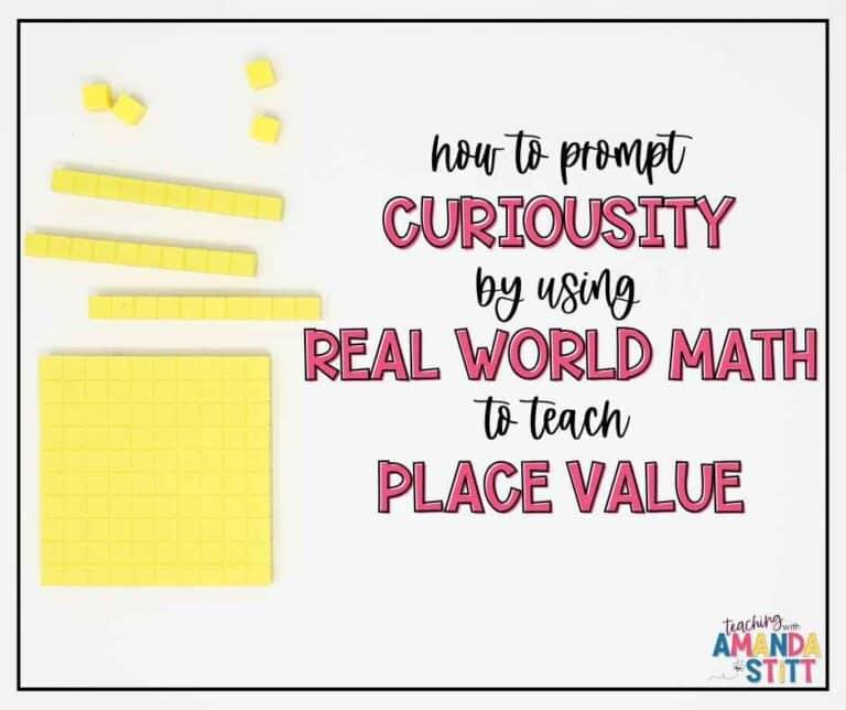How to Prompt Curiosity by Using Real World Math to Teach Place Value ...
